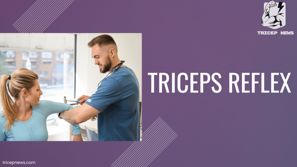 Triceps Reflex